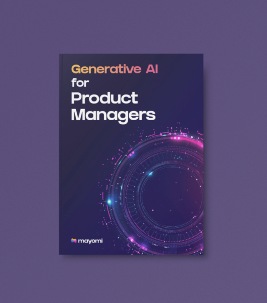 Generative AI for Product Managers - Mayomi